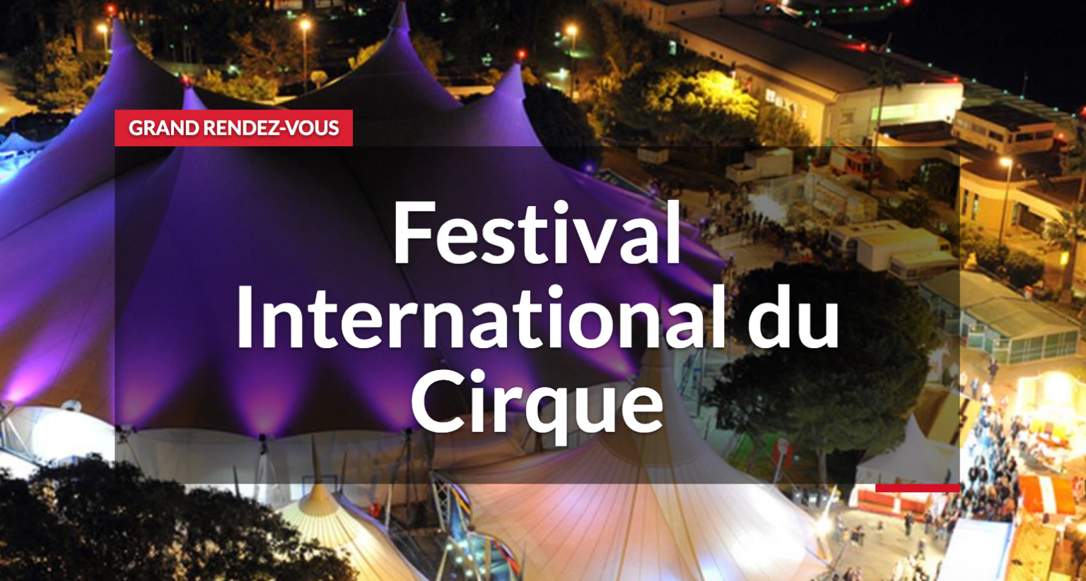 Le Festival International du Cirque de Monte-Carlo - Monaco